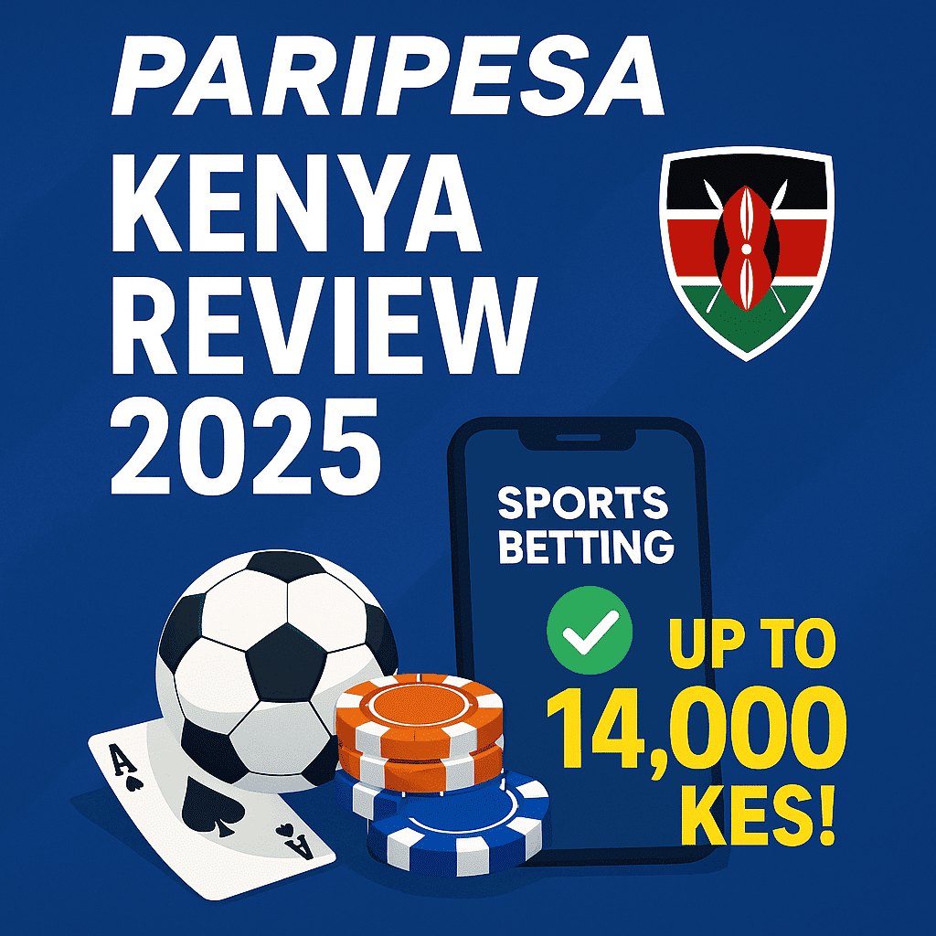 Paripesa Kenya Review 2025 | Legal Betting Platform